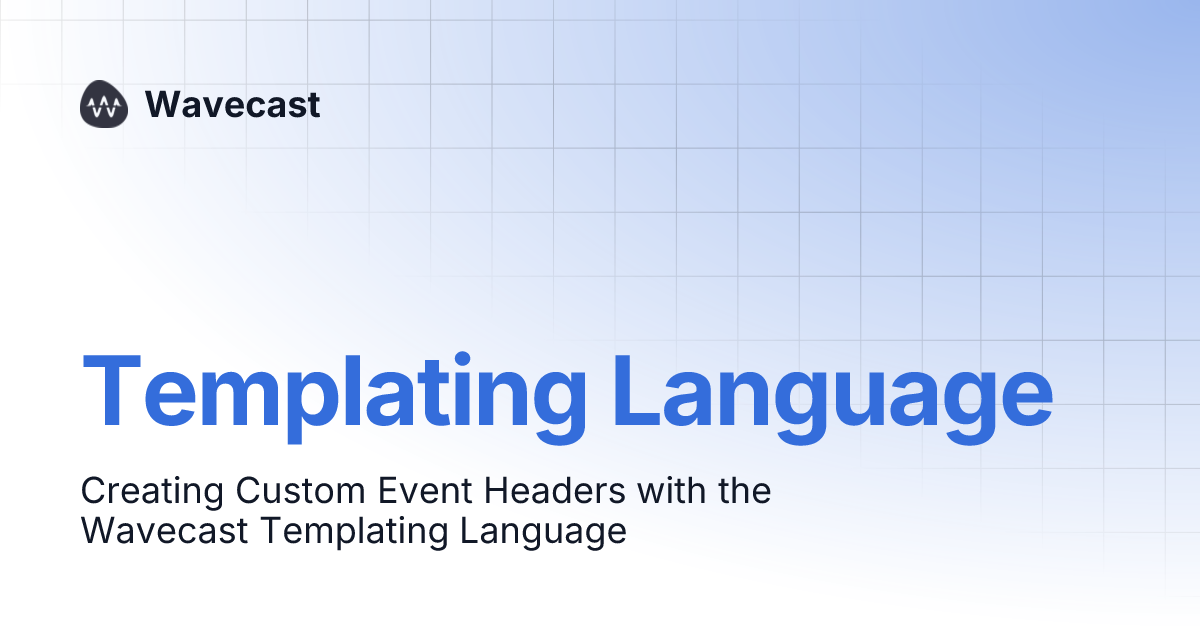 Templating Language | Wavecast