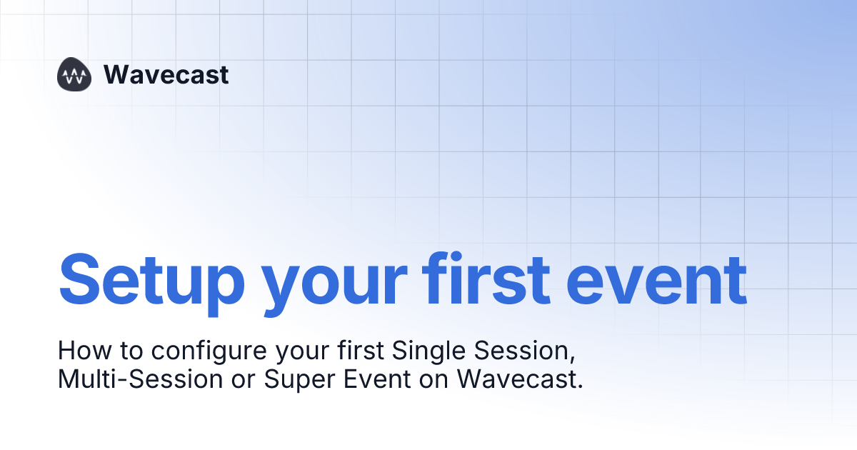 Setup your first event | Wavecast