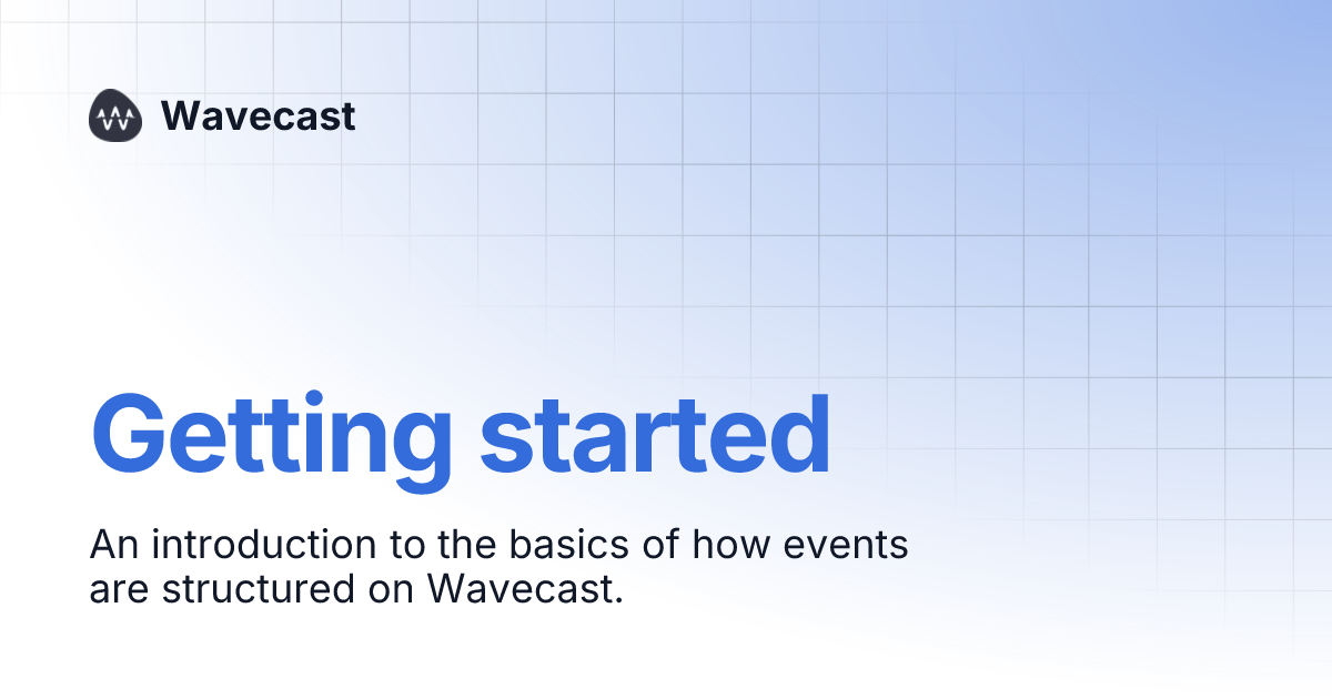 Getting started | Wavecast